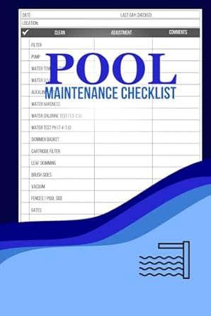 Pool Maintenance Checklist: Swimming Pool Care Logbook for Any Home or ...