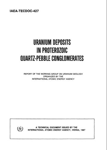URANIUM DEPOSITS IN PROTEROZOIC QUARTZ-PEBBLE CONGLOMERATES - REPRINT ...