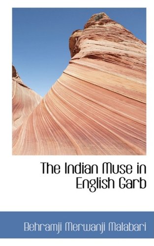 The Indian Muse in English Garb : Malabari, Behramji Merwanji: Amazon ...