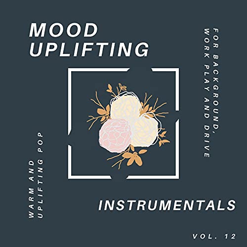 Amazon.com: Mood Uplifting Instrumentals - Warm And Uplifting Pop For ...