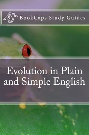 Evolution in Plain and Simple English: BookCaps: 9781469938912: Amazon ...