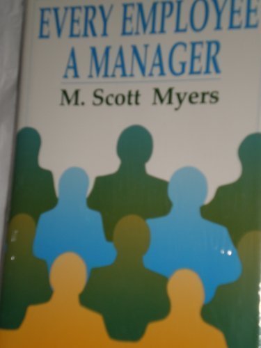 Every Employee: A Manager: Myers, Scott: 9780883902592: Amazon.com: Books
