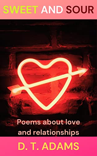 Amazon.com: Sweet and Sour: Poems About Love and Relationships eBook ...