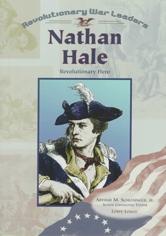 Nathan Hale (Revolutionary War Leaders): Lough, Loree: 9780791057049 ...
