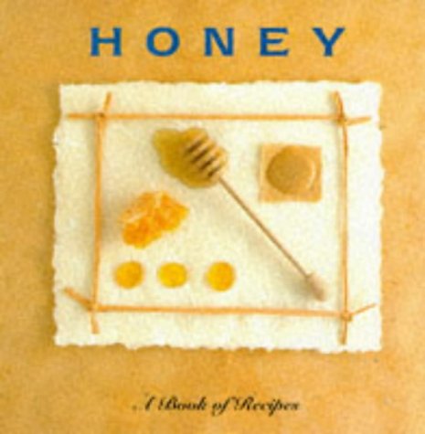Honey: A Book of Recipes (The Little Recipe Book Series): Lorenz Books ...