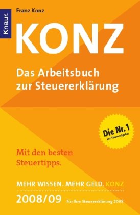 Konz 2008/2009 - Das Arbeitsbuch zur Steuererklärung : Konz, Franz ...