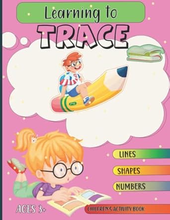 Learning to Trace: Children's Activity Book : A Beginner Line, Shape ...