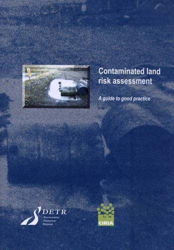 Contaminated Land Risk Assessment: A Guide to Good Practice ...