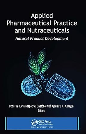 Buy Applied Pharmaceutical Practice and Nutraceuticals: Natural Product ...