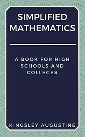 Amazon.com: Simplified Mathematics: A Book for High Schools and ...