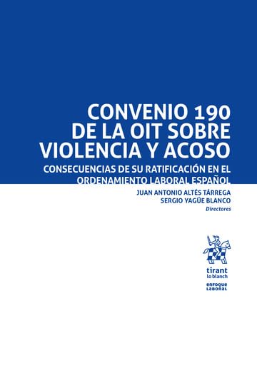 Convenio 190 de la OIT sobre violencia y acoso. Consecuencias de su ratificación en el ...