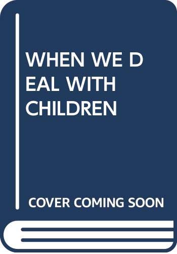 When We Deal with Children: Selected Writings: Amazon.co.uk: Redl, F ...