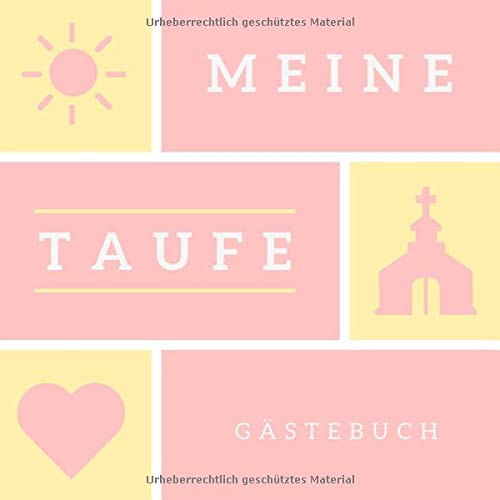 Meine Taufe Gästebuch: Taufbuch und Erinnerungsalbum zur Taufe I ...
