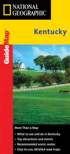 Kentucky - Guide (National Geographic GuideMaps): National Geographic ...