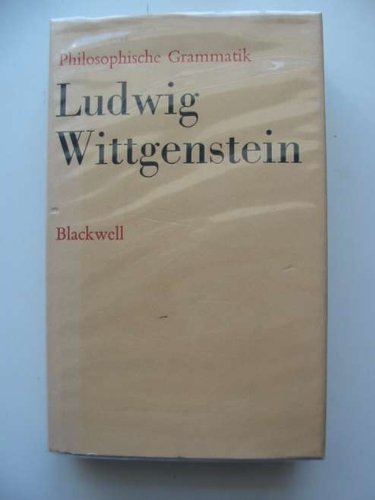 Philosophische Grammatik (German Edition): Wittgenstein, Ludwig. Rhees ...