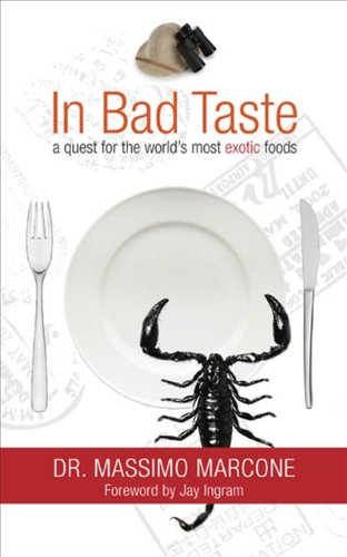 Amazon | In Bad Taste?: A Quest for the World's Most Exotic Foods ...