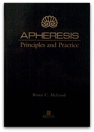 Apheresis: Principles and Practice of Apheresis: 9781563950827 ...