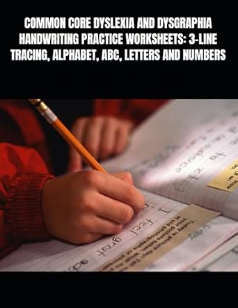 COMMON CORE DYSLEXIA AND DYSGRAPHIA HANDWRITING PRACTICE WORKSHEETS: 3 ...