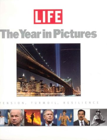 Life: The Year in Pictures 2003 (Life Album: The Year in Pictures ...