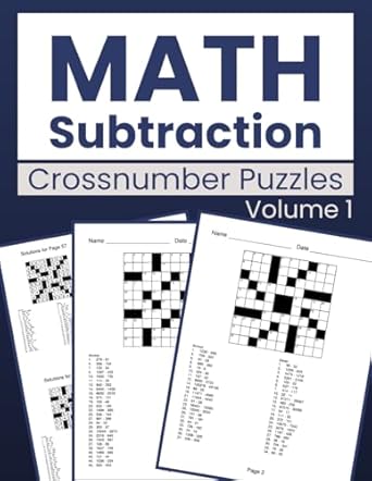 Math Subtraction Crossnumber Puzzles Volume 1: 100 Engaging Worksheets ...