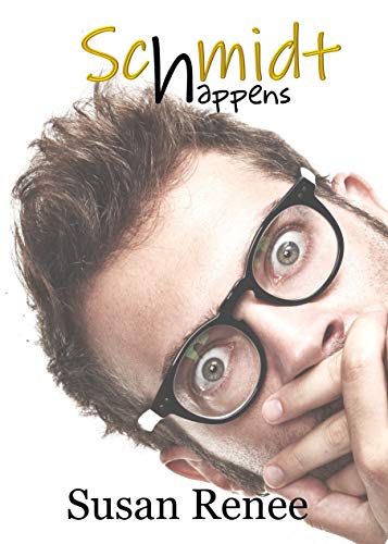 Schmidt Happens (The Schmidt Load Book 2) eBook : Renee, Susan: Amazon ...