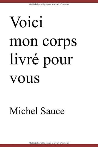 Amazon.com: voici mon corps livré pour vous (French Edition ...