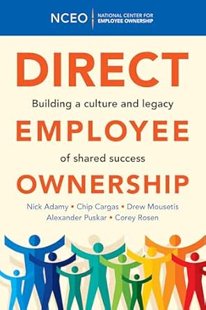 Direct Employee Ownership: Building a culture and legacy of shared ...
