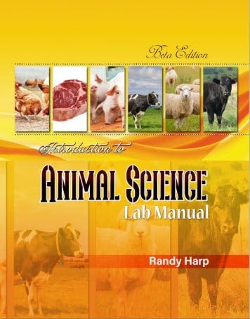Introduction to animal science: Lab Manual: Randy Harp: 9781607976011 ...