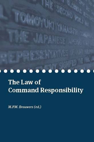 Amazon.com: The Law of Command Responsibility: 9789058870506: Brouwers ...