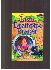 The Adventure of Lisa and the Drainpipe Prayer: Demott, Mary Louise ...
