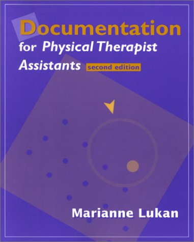 Documentation for Physical Therapist Assistants: 9780803608375 ...