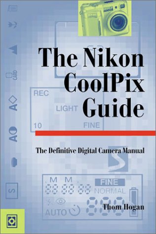 Nikon Digital Coolpix Guide: The Definitive Digital Camera Manual ...