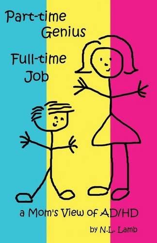 Part-Time Genius, Full-Time Job: Lamb, N. L.: 9781629079554: Amazon.com ...