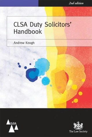 The Clsa Duty Solicitors' Handbook: Andrew William Keogh: 9781853289750 ...