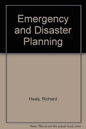 Emergency and disaster planning: Healy, Richard J: 9780471366621 ...