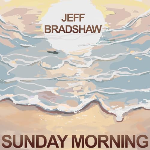 Sunday Morning by Jeff Bradshaw on Amazon Music - Amazon.com