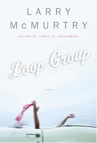 Loop Group: McMurtry, Larry: 9780641745522: Amazon.com: Books