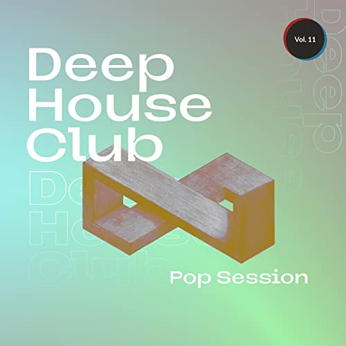 Deep House Club - Pop Session, Vol. 11 von VARIOUS ARTISTS auf Amazon ...