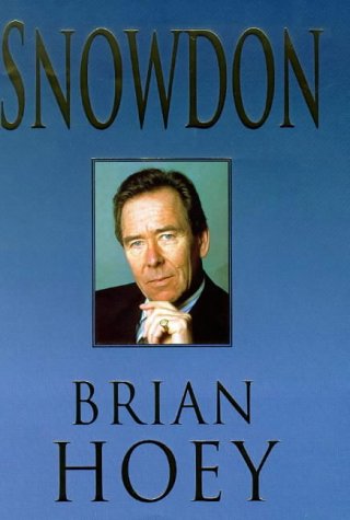Snowdon: A Biography: Amazon.co.uk: Hoey, Brian: 9780283063312: Books