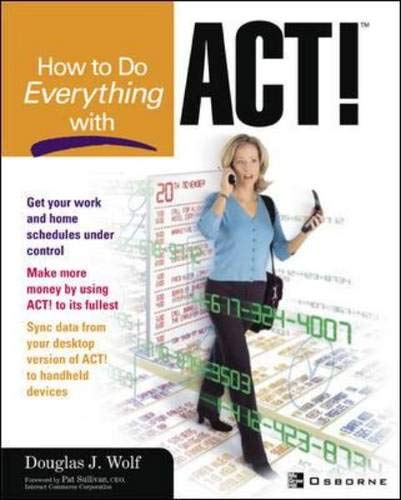 Amazon.com: How to do Everything with Act!: 9780072133707: Wolf ...
