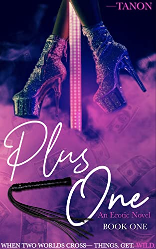 Plus One: An Erotic Novel (Book One) (A Poly Love Story 1) - Kindle ...