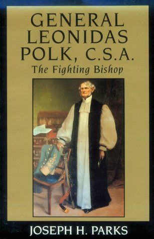 Amazon | General Leonidas Polk C.S.A.: The Fighting Bishop (Southern ...