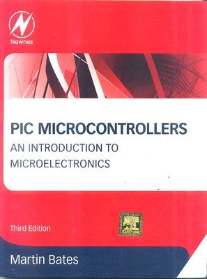 PIC Microcontrollers: An Embedded Systems Approach to Microcontrollers ...