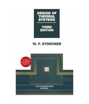 Amazon.com: DESIGN OF THERMAL SYSTEMS 3E (McGraw-Hill International ...