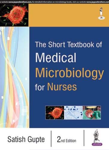 The Short Textbook of Medical Microbiology for Nurses: 9789352702459 ...
