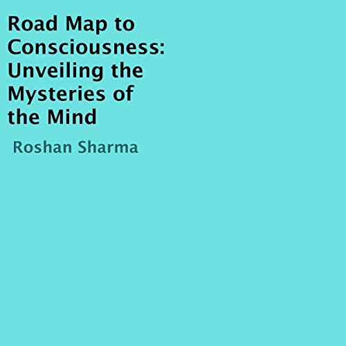 Amazon.com: Road Map to Consciousness: Unveiling the Mysteries of the ...