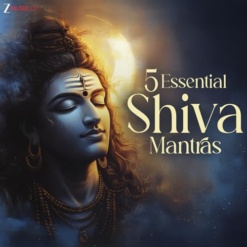 5 Essential Shiva Mantras von Bhakti Setu bei Amazon Music - Amazon.de