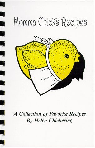 Momma Chick's Recipes: Chickering, Helen L.: 9781893822016: Amazon.com ...