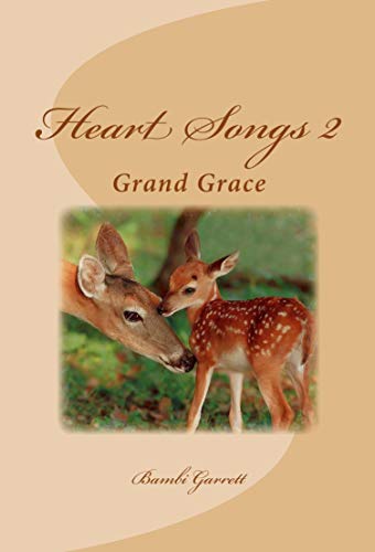 Heart Songs 2: Grand Grace eBook : Garrett, Bambi: Amazon.in: Kindle Store