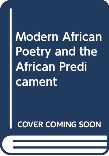 Modern African Poetry and the African Predicament: Egudu, Romanus N ...